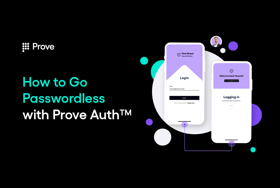 How to Go Passwordless with Prove Auth™